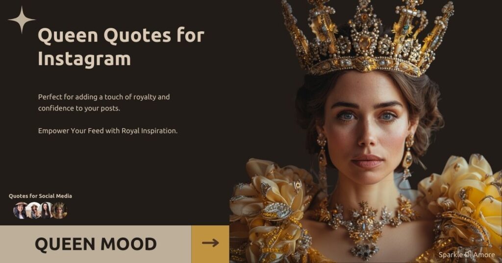 Inspiring Queen Quotes for Instagram: Empower & Shine